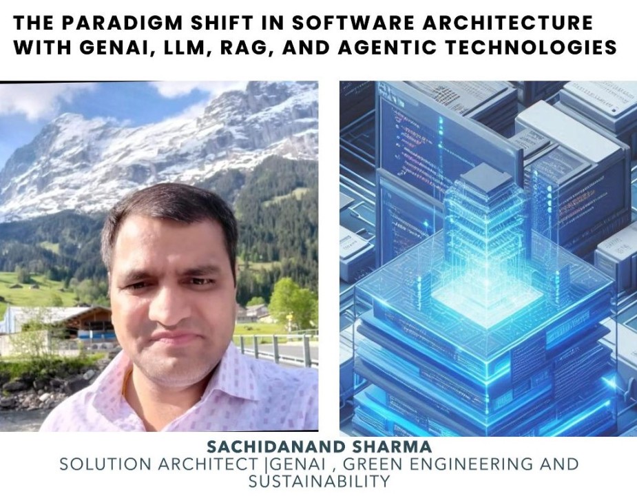 The Paradigm Shift in Software Architecture with GenAI, LLM, RAG, and ... The Paradigm Shift in Software Architecture with GenAI, LLM, RAG, and ...
