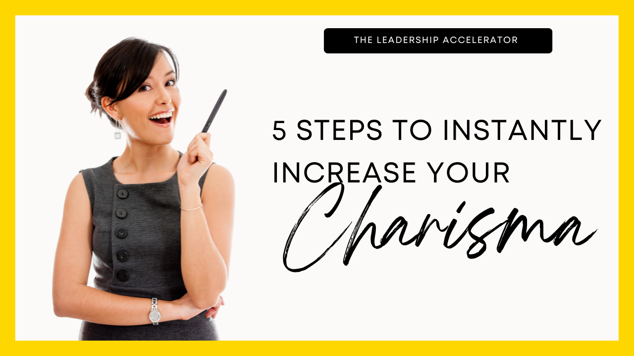 5 Steps to Instantly Increase Your Charisma 5 Steps to Instantly Increase Your Charisma