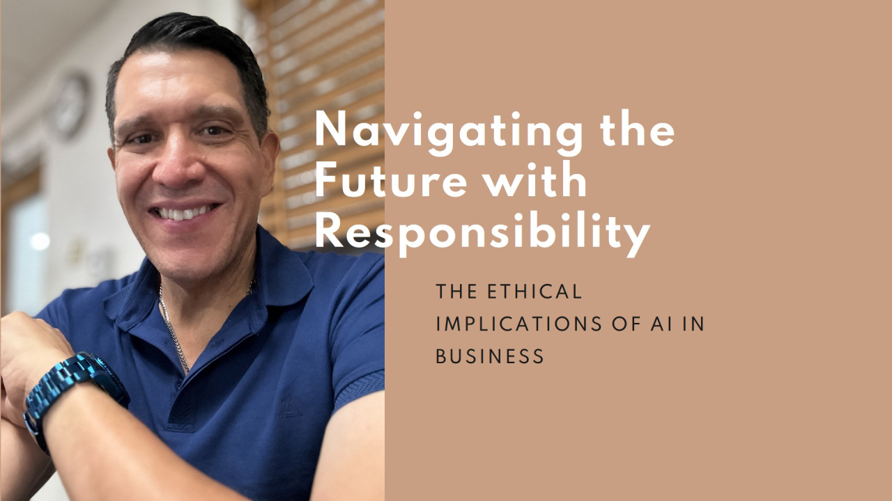 The Ethical Implications of AI in Business: Navigating the Future with ... The Ethical Implications of AI in Business: Navigating the Future with ...