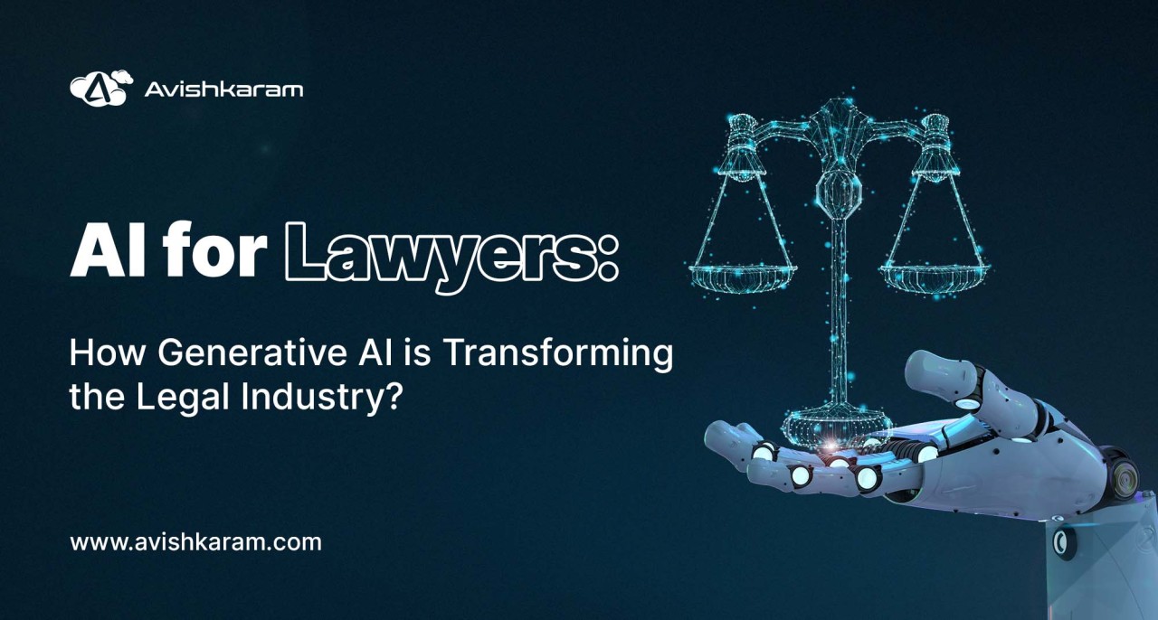 AI for Lawyers: How Generative AI is Transforming the Legal Industry? AI for Lawyers: How Generative AI is Transforming the Legal Industry?