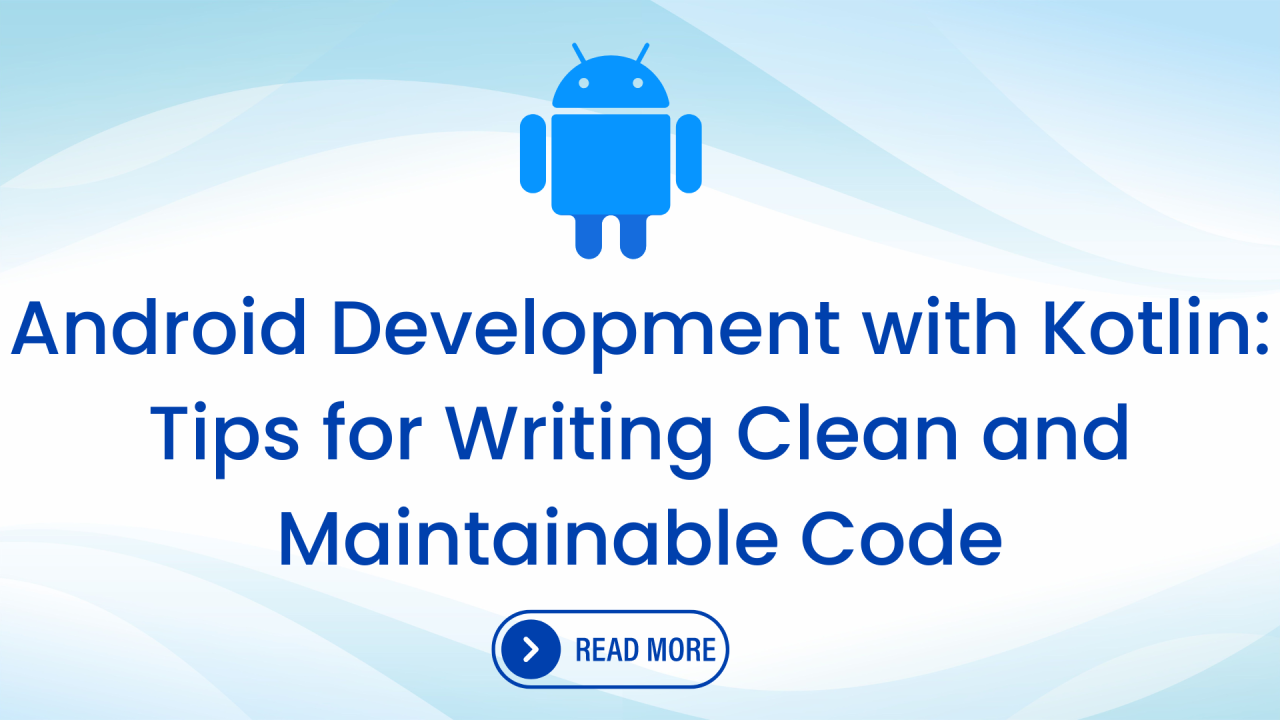 Android Development with Kotlin: Tips for Writing Clean and ... Android Development with Kotlin: Tips for Writing Clean and ...