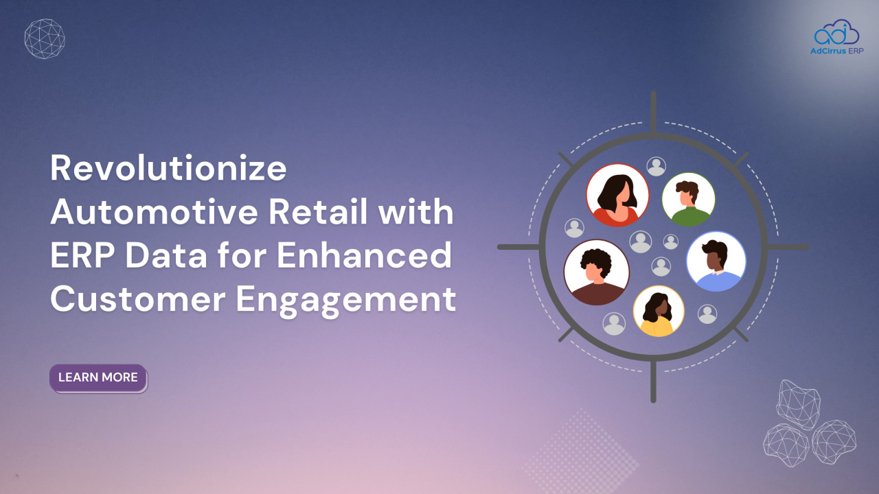 Revolutionize Automotive Retail with ERP Data for Enhanced Customer ... Revolutionize Automotive Retail with ERP Data for Enhanced Customer ...