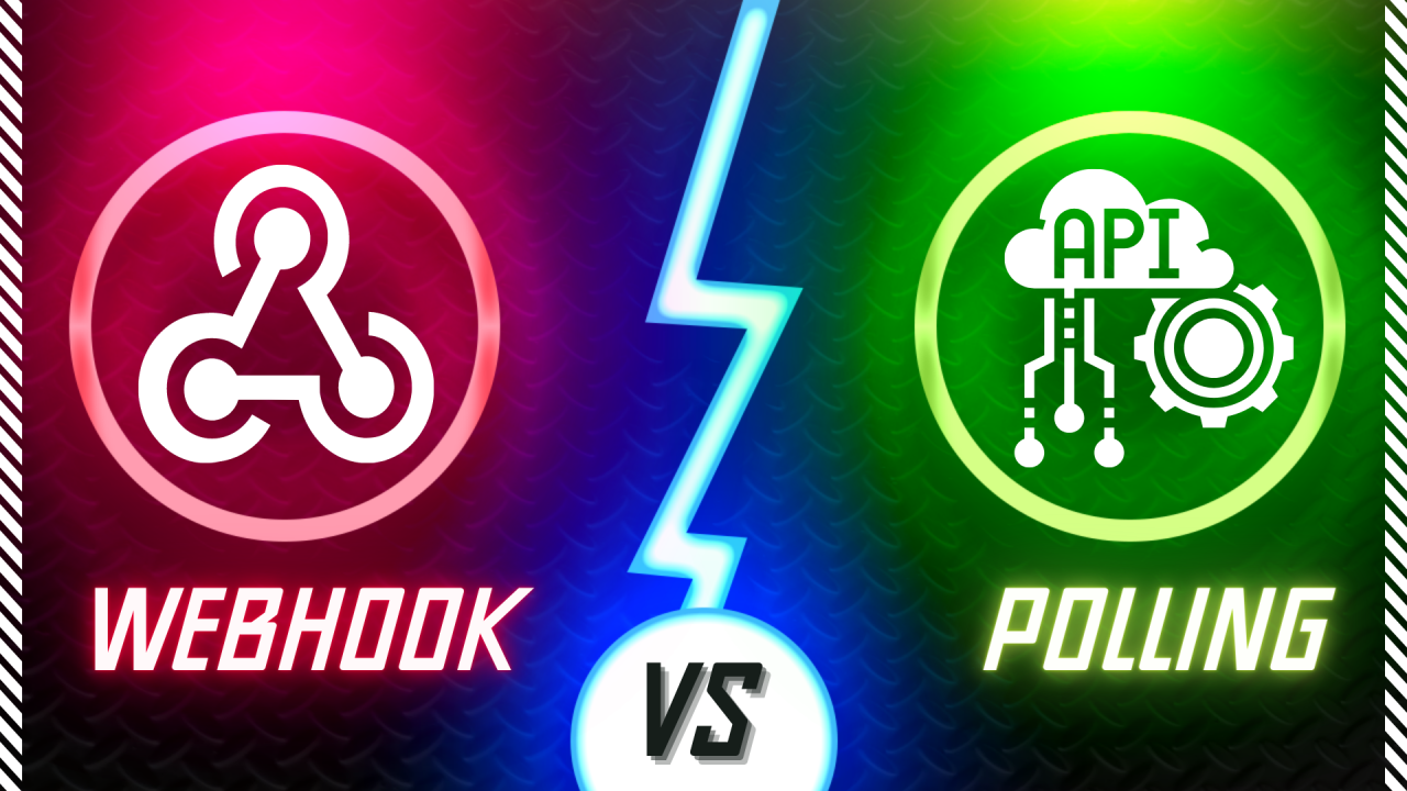 Webhook VS Polling Webhook VS Polling