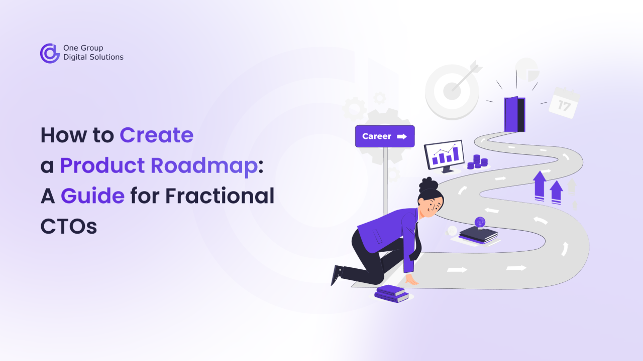 How to Create a Product Roadmap: A Guide for Fractional CTOs How to Create a Product Roadmap: A Guide for Fractional CTOs