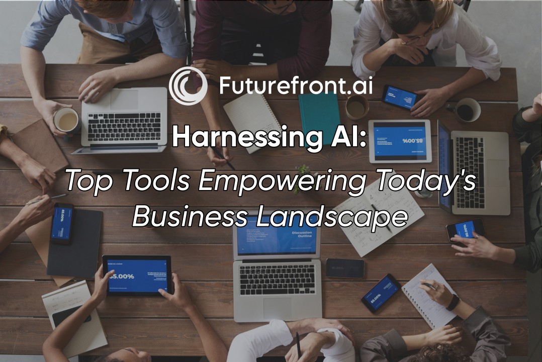Harnessing AI: Top Tools Empowering Today's Business Landscape Harnessing AI: Top Tools Empowering Today's Business Landscape