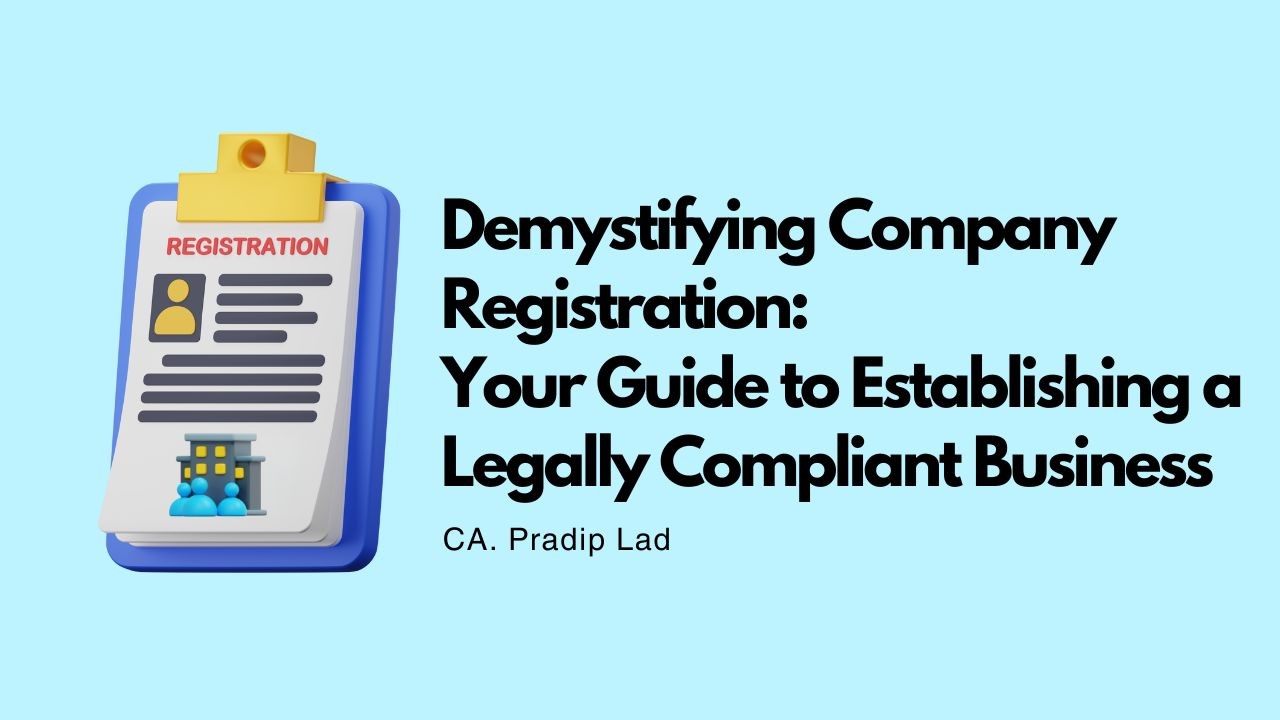 Demystifying Company Registration: Your Guide to Establishing a Legally ... Demystifying Company Registration: Your Guide to Establishing a Legally ...