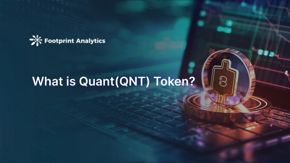 What is Quant(QNT) Token? A Comprehensive Guide to Analysis What is Quant(QNT) Token? A Comprehensive Guide to Analysis