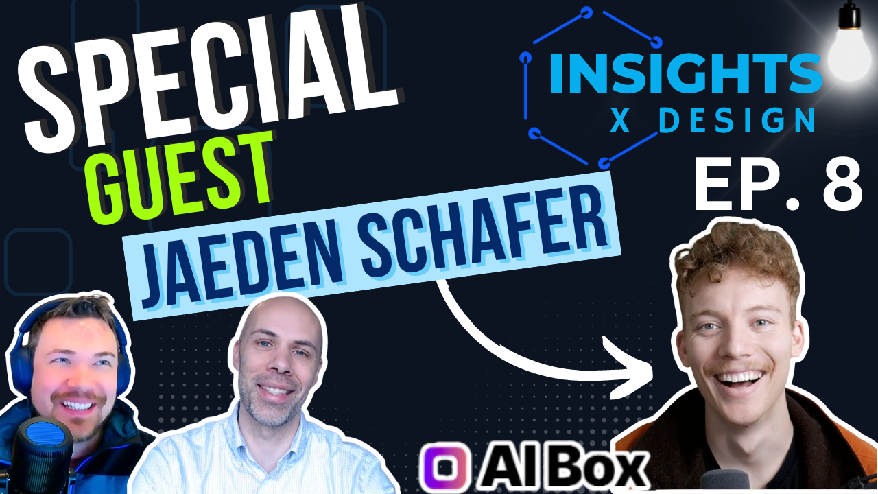 Insights x Design Ep. 8 (Jaeden Schafer) Insights x Design Ep. 8 (Jaeden Schafer)
