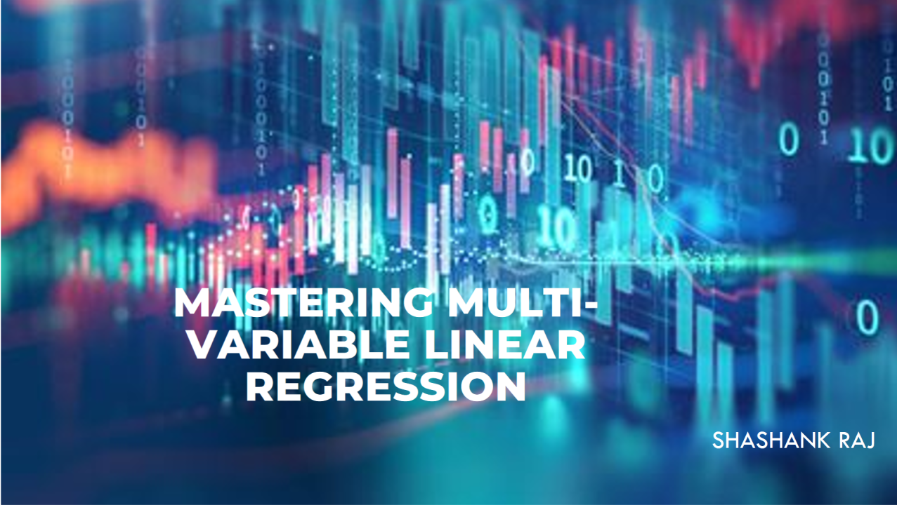 Exploring the Depths of Multi-Variable Linear Regression in Python Exploring the Depths of Multi-Variable Linear Regression in Python