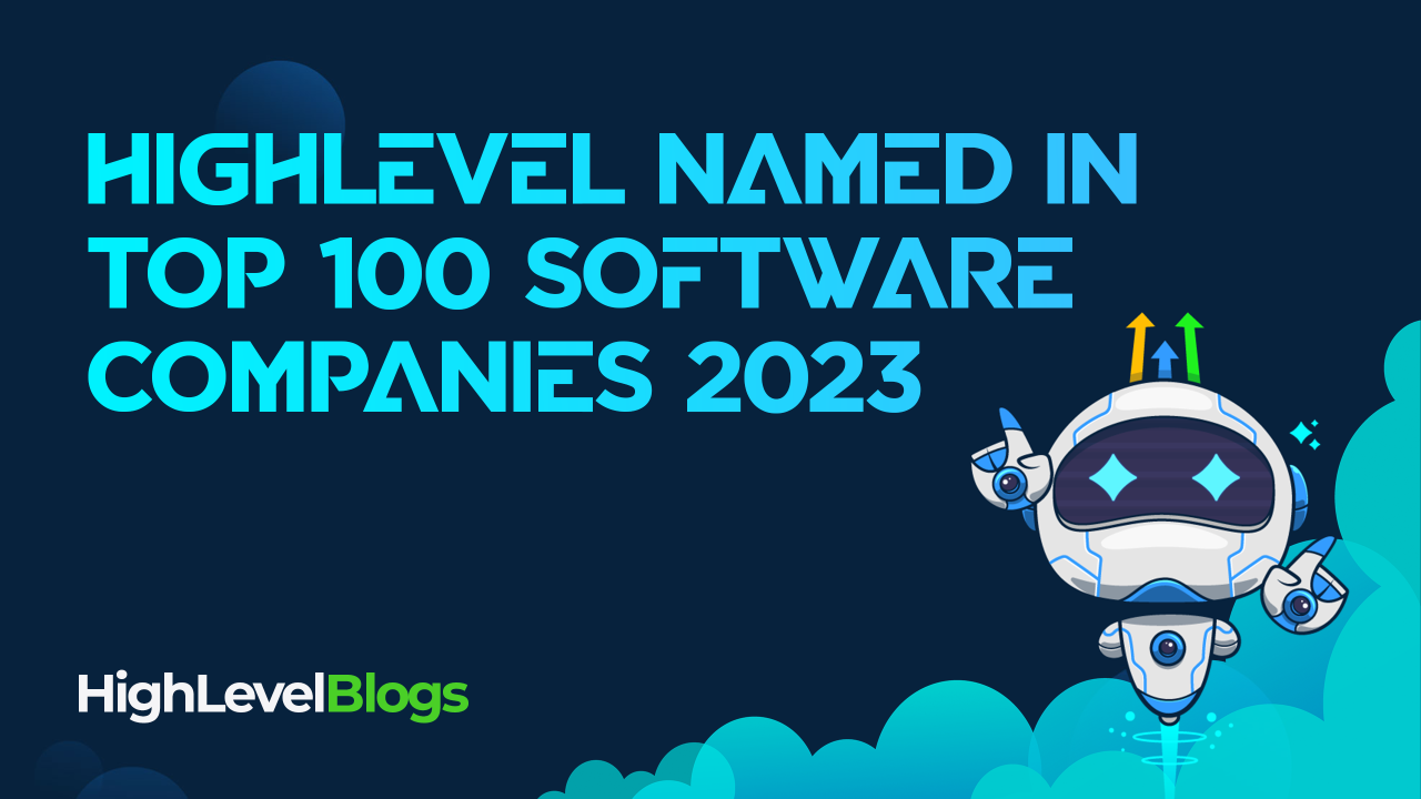 HighLevel Ranks in The Software Report’s Top 100 Software Companies of 2023 HighLevel Ranks in The Software Report’s Top 100 Software Companies of 2023