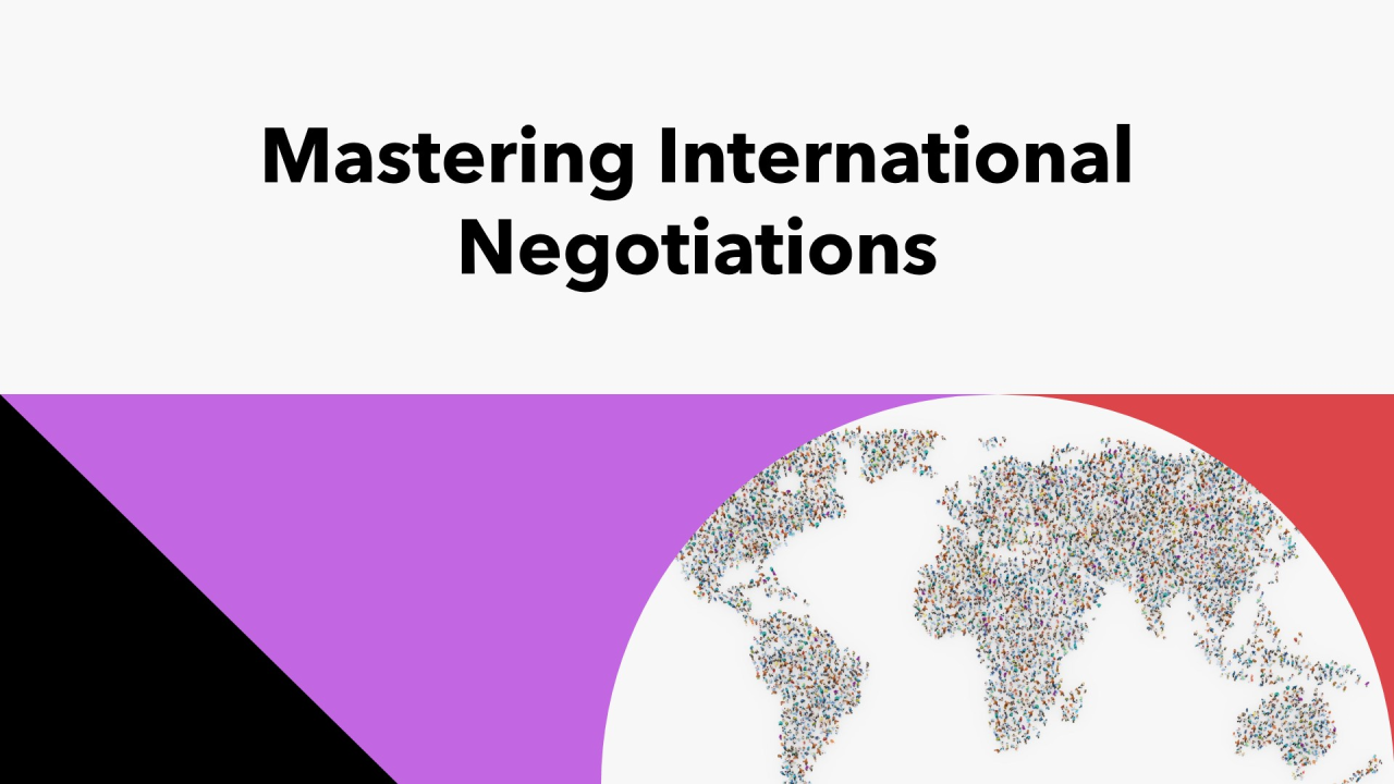 Mastering Negotiations in International Relations: Strategies and Insights Mastering Negotiations in International Relations: Strategies and Insights