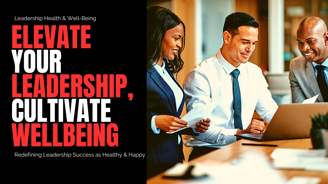 Revolutionising Leadership: A Holistic Approach to Health, Wellbeing ... Revolutionising Leadership: A Holistic Approach to Health, Wellbeing ...