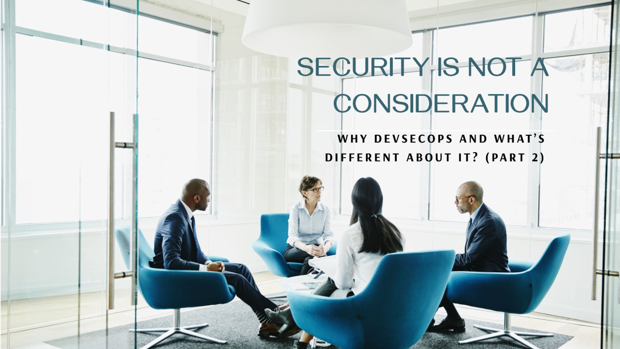 Why DevSecOps? Why DevSecOps?