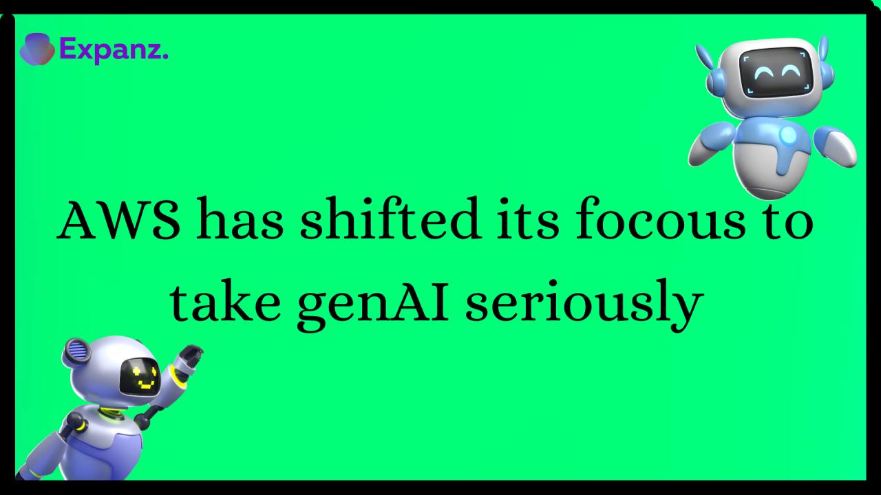 AWS has shifted its focus to take genAI seriously. AWS has shifted its focus to take genAI seriously.