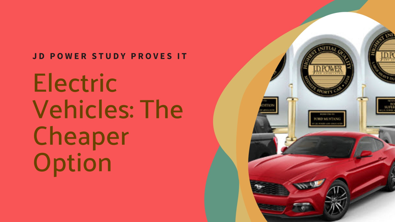 JD Power Study: Electric Vehicles Prove to Be Cheaper Long-Term Than ... JD Power Study: Electric Vehicles Prove to Be Cheaper Long-Term Than ...