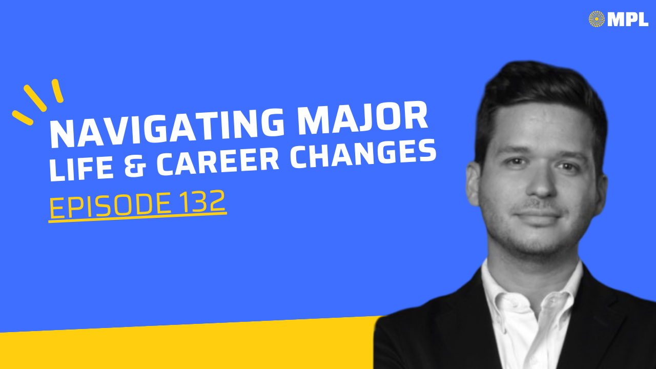 Navigating life & career changes as an HR Leader Navigating life & career changes as an HR Leader