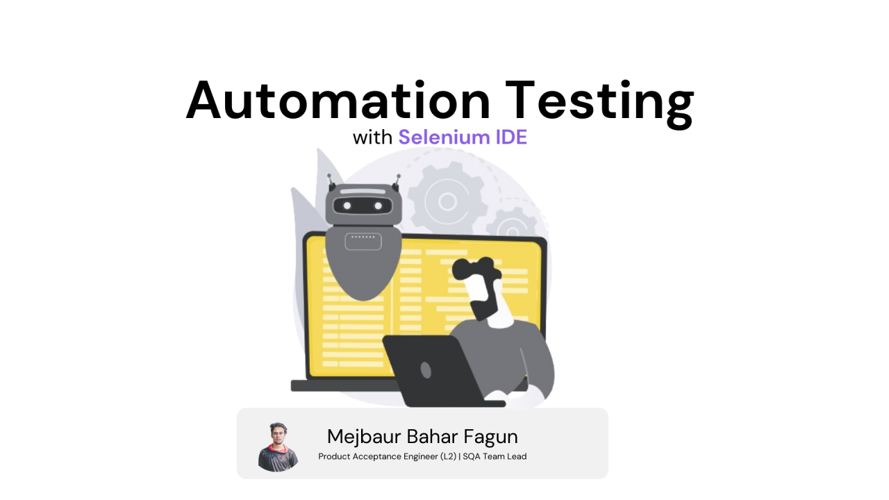 Selenium IDE: A Comprehensive Guide for Test Automation Selenium IDE: A Comprehensive Guide for Test Automation