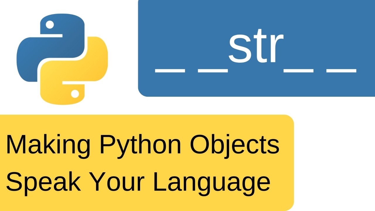 The Power of _ _str_ _: Making Python Objects Speak Your Language The Power of _ _str_ _: Making Python Objects Speak Your Language