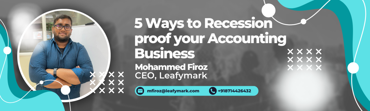 5 Ways to Recession proof your Accounting Business 5 Ways to Recession proof your Accounting Business