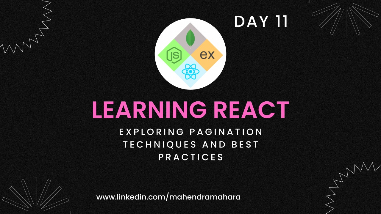 MERN Stack Day-11: Exploring Pagination Techniques and Best Practices MERN Stack Day-11: Exploring Pagination Techniques and Best Practices