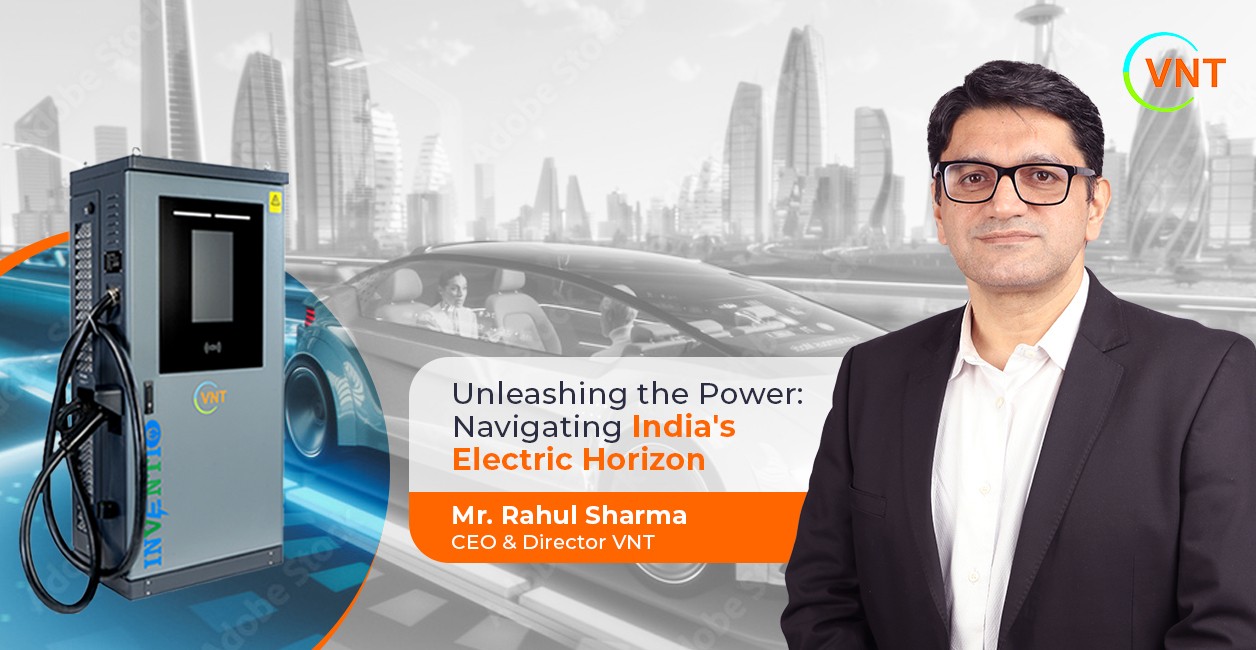 Unleashing the Power: Navigating India's Electric Horizon Unleashing the Power: Navigating India's Electric Horizon