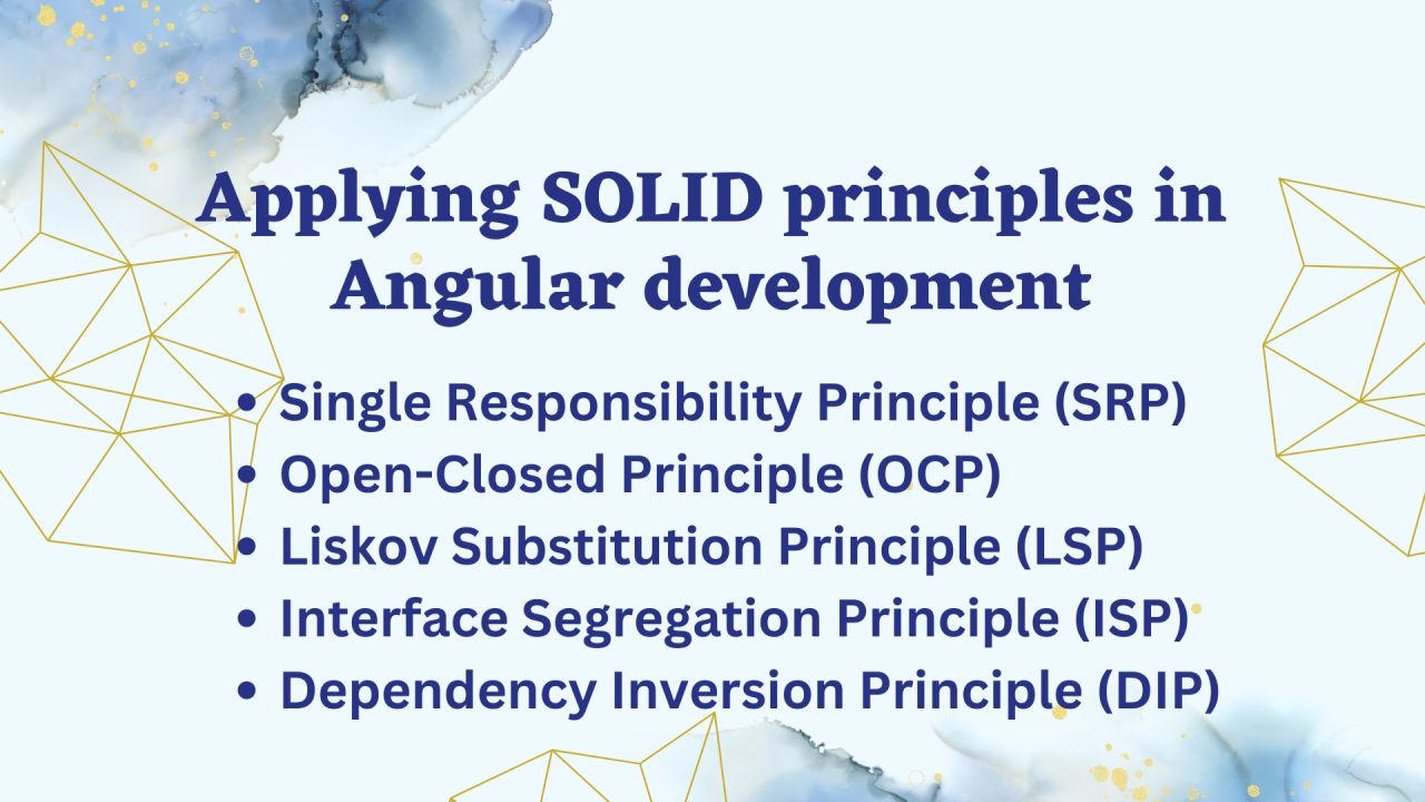 Applying SOLID principles in Angular development Applying SOLID principles in Angular development