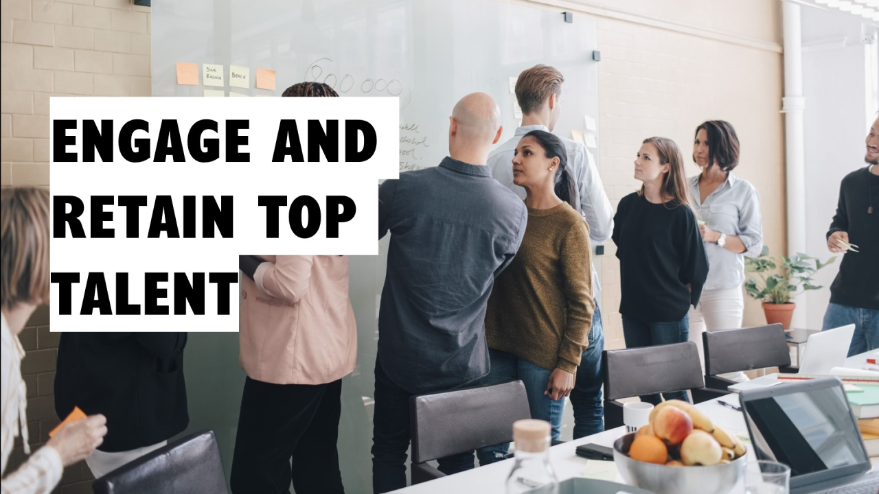 Talent Retention through Strategic Employee Engagement! Talent Retention through Strategic Employee Engagement!