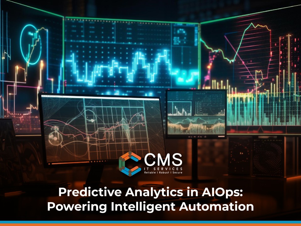 Predictive Analytics in AIOps: Powering Intelligent Automation Predictive Analytics in AIOps: Powering Intelligent Automation