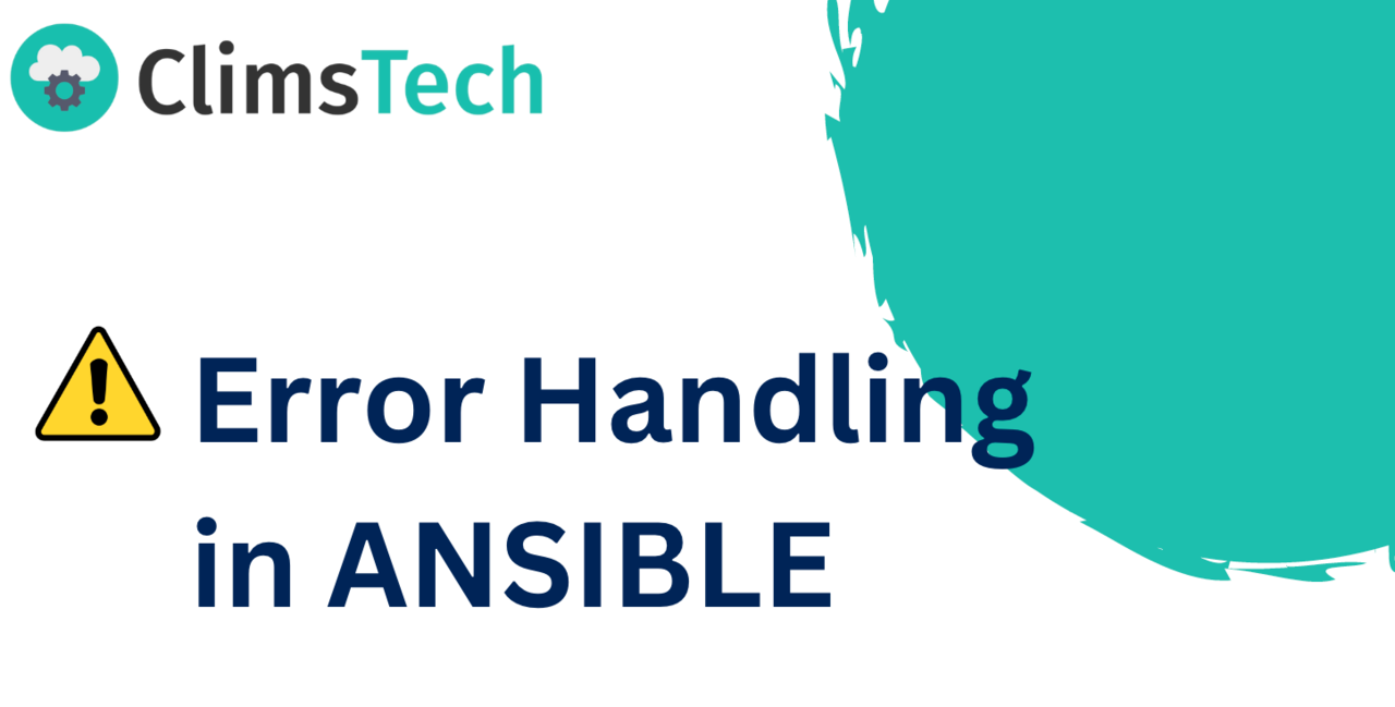 ERROR HANDLING IN ANSIBLE ERROR HANDLING IN ANSIBLE