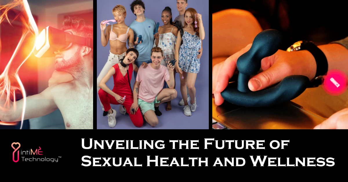 Harnessing Technology for Inclusive Sexual Health and Wellness Harnessing Technology for Inclusive Sexual Health and Wellness