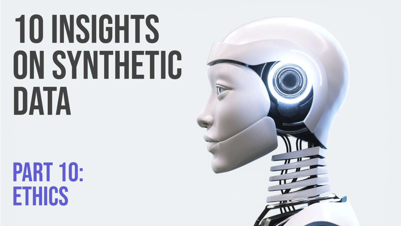 Navigating Ethical Challenges: Considerations for Synthetic Data in AI Navigating Ethical Challenges: Considerations for Synthetic Data in AI