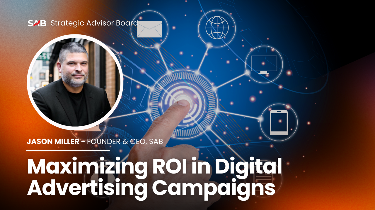 Maximizing ROI in Digital Advertising Campaigns Maximizing ROI in Digital Advertising Campaigns
