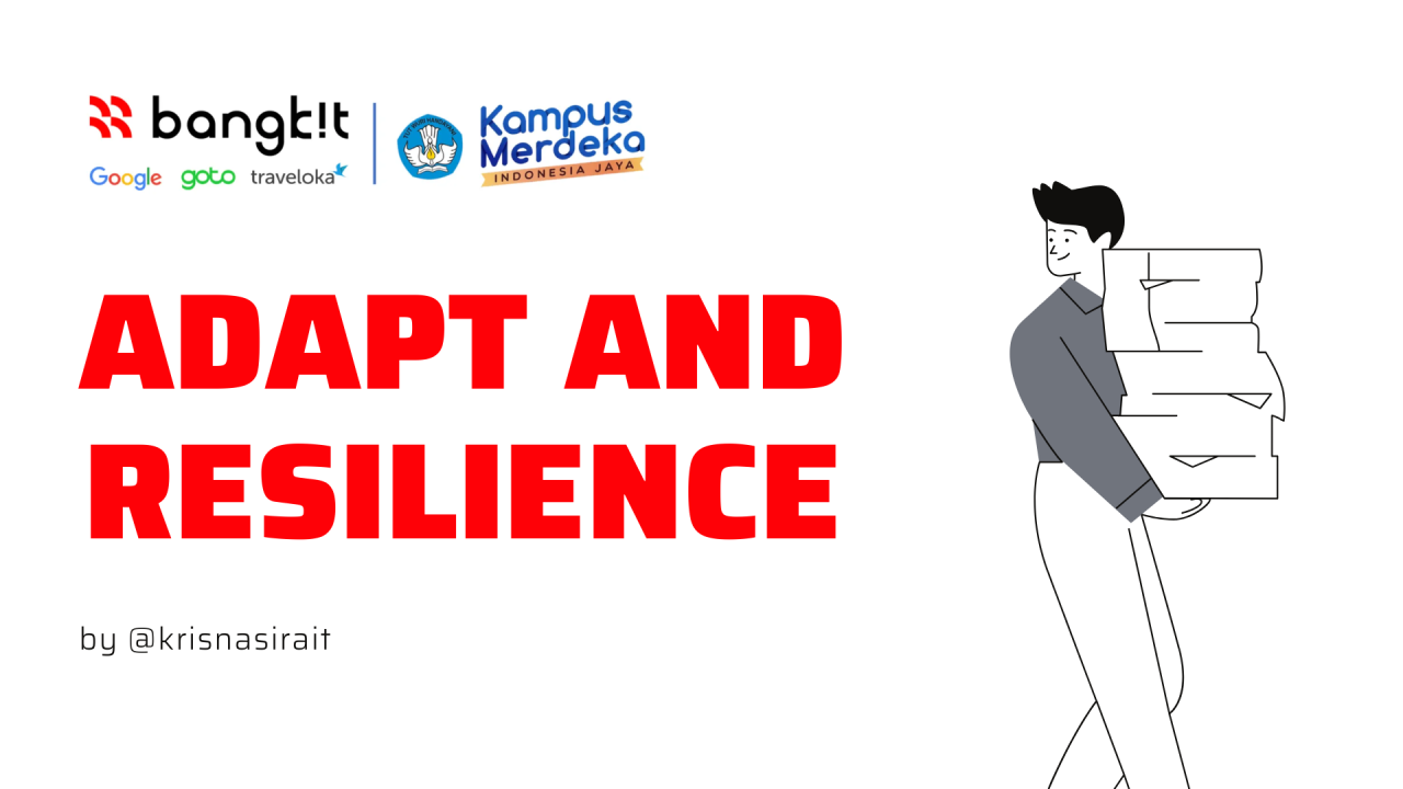 Building Adaptability and Resilience: Lessons from Bangkit 2023 Program Building Adaptability and Resilience: Lessons from Bangkit 2023 Program
