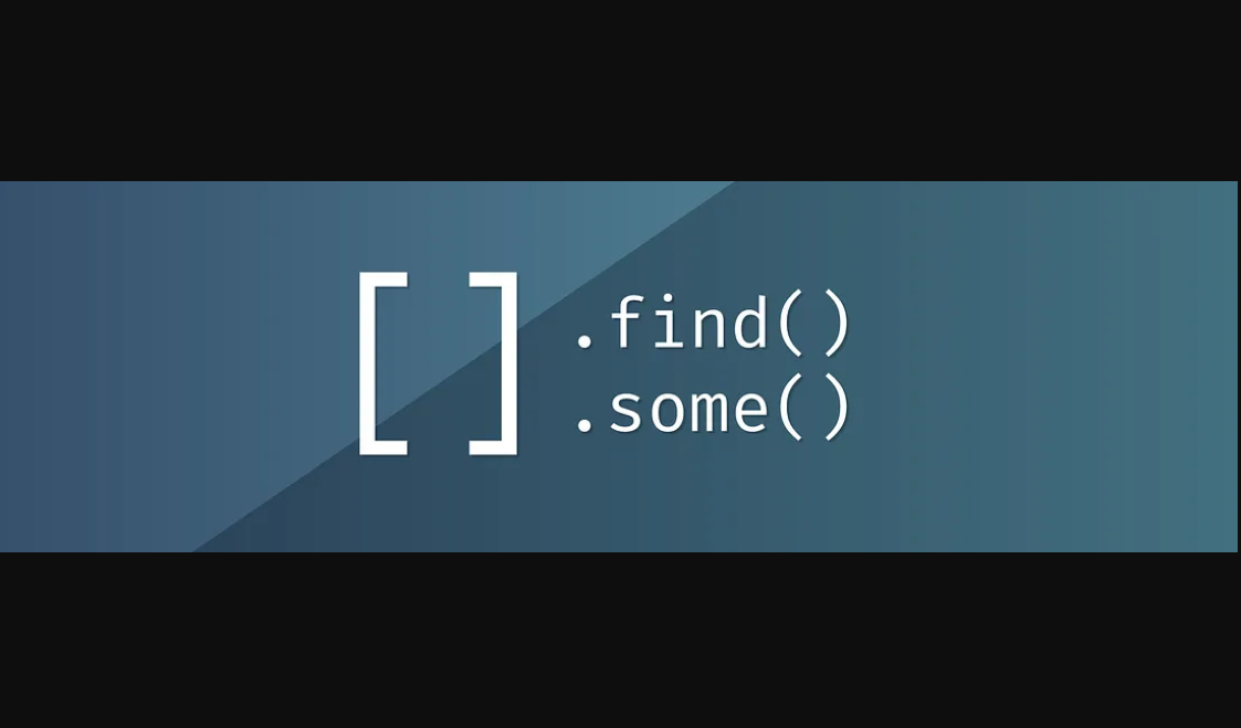 🌟 Mastering JavaScript's Array Powerhouses: find() and some() Functions 🚀 🌟 Mastering JavaScript's Array Powerhouses: find() and some() Functions 🚀