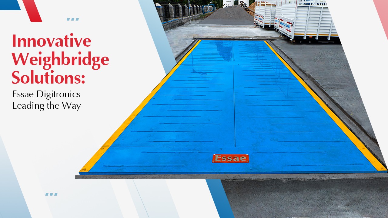 Innovative Weighbridge Solutions - Essae Digitronics Leading the Way Innovative Weighbridge Solutions - Essae Digitronics Leading the Way