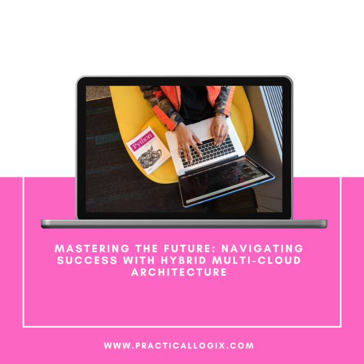Mastering the Future: Navigating Success with Hybrid Multi-Cloud ... Mastering the Future: Navigating Success with Hybrid Multi-Cloud ...