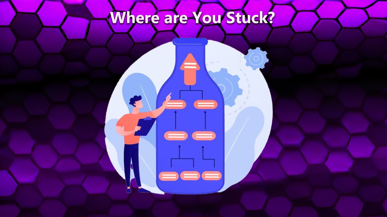 Seeking Insights: Identify the Bottlenecks Hindering Your Business Seeking Insights: Identify the Bottlenecks Hindering Your Business