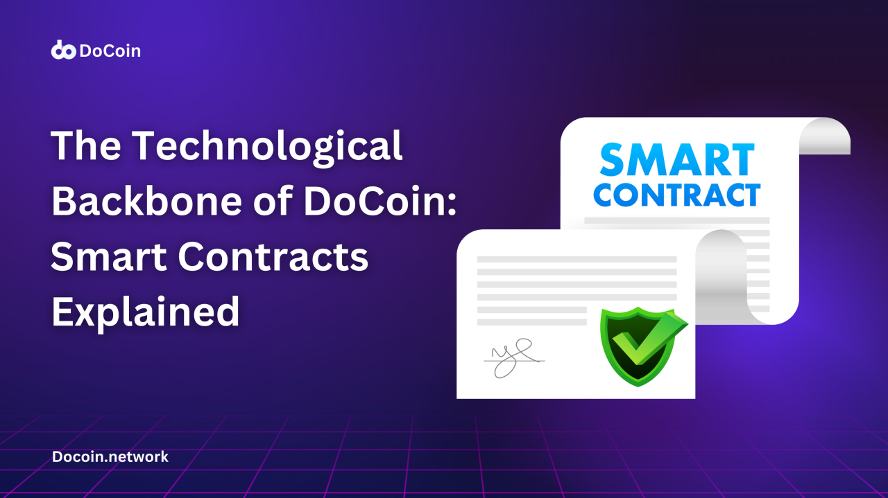 The Technological Backbone of DoCoin: Smart Contracts Explained The Technological Backbone of DoCoin: Smart Contracts Explained