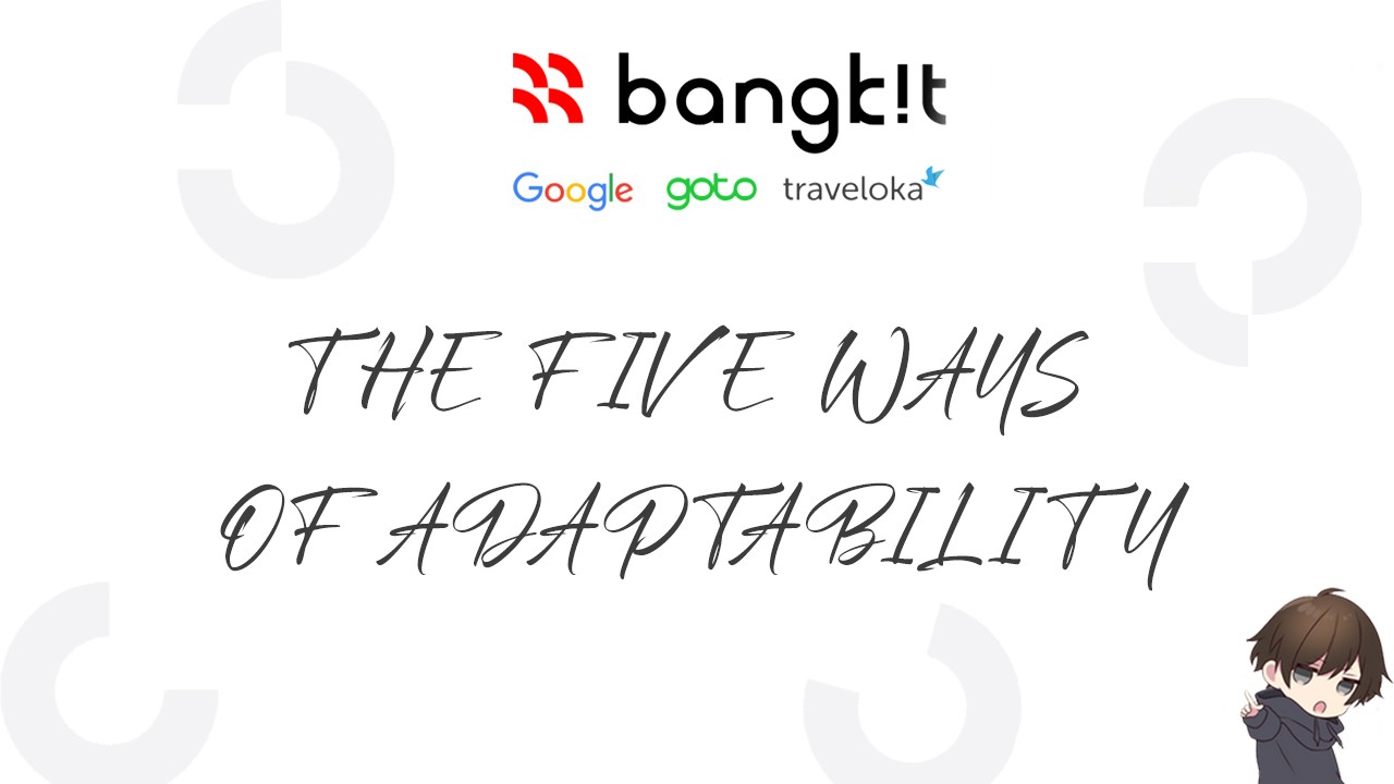 The Five Ways of Adaptability The Five Ways of Adaptability
