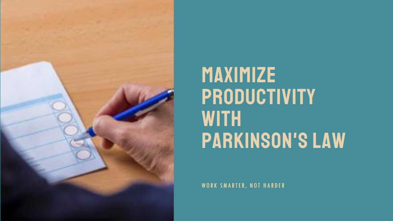 Unlocking Productivity: Mastering Parkinson's Law for Peak Performance Unlocking Productivity: Mastering Parkinson's Law for Peak Performance
