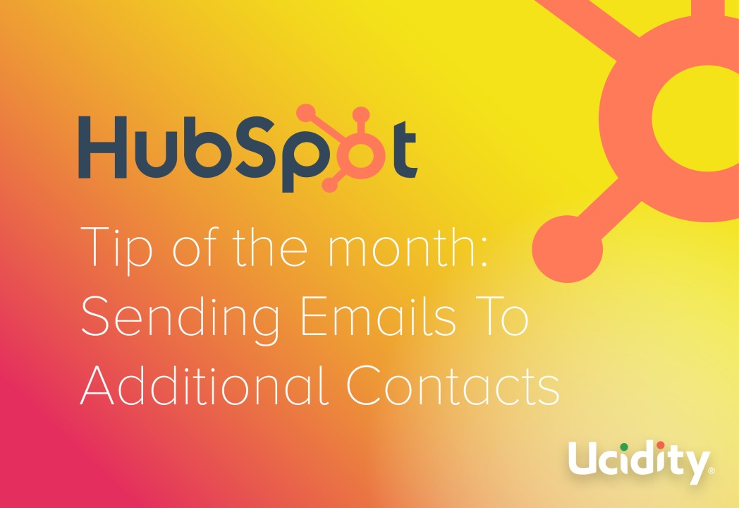 HubSpot Tip of the Month - February 2023: Sending emails to additional ... HubSpot Tip of the Month - February 2023: Sending emails to additional ...