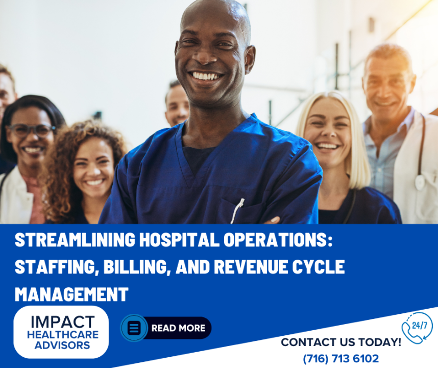 Streamlining Hospital Operations: Staffing, Billing, and Revenue Cycle ... Streamlining Hospital Operations: Staffing, Billing, and Revenue Cycle ...
