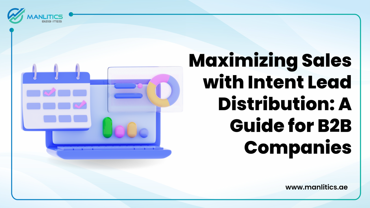 Maximizing Sales with Intent Lead Distribution: A Guide for B2B Companies Maximizing Sales with Intent Lead Distribution: A Guide for B2B Companies