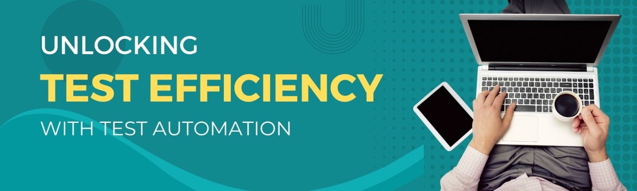 Unlocking Efficiency: The Crucial Role of Test Automation in Software ... Unlocking Efficiency: The Crucial Role of Test Automation in Software ...