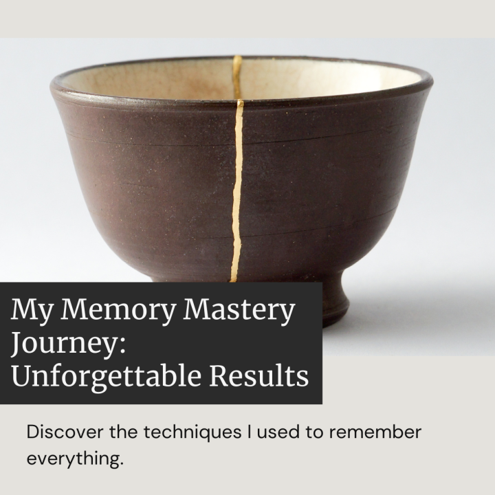 How I Learned a System for Remembering Everything How I Learned a System for Remembering Everything
