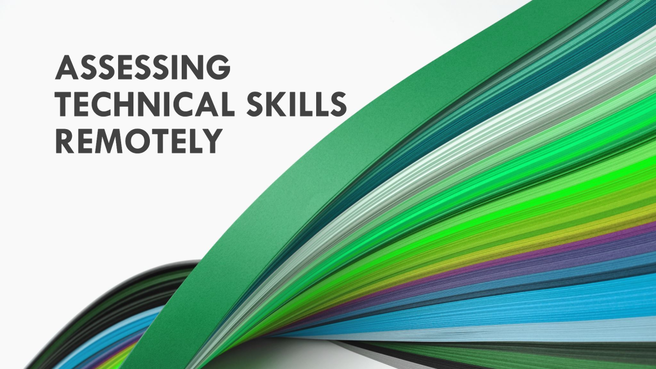 Assessing Technical Skills Remotely Assessing Technical Skills Remotely