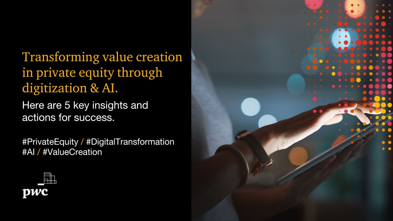 Transforming value creation in private equity through GenAI Transforming value creation in private equity through GenAI