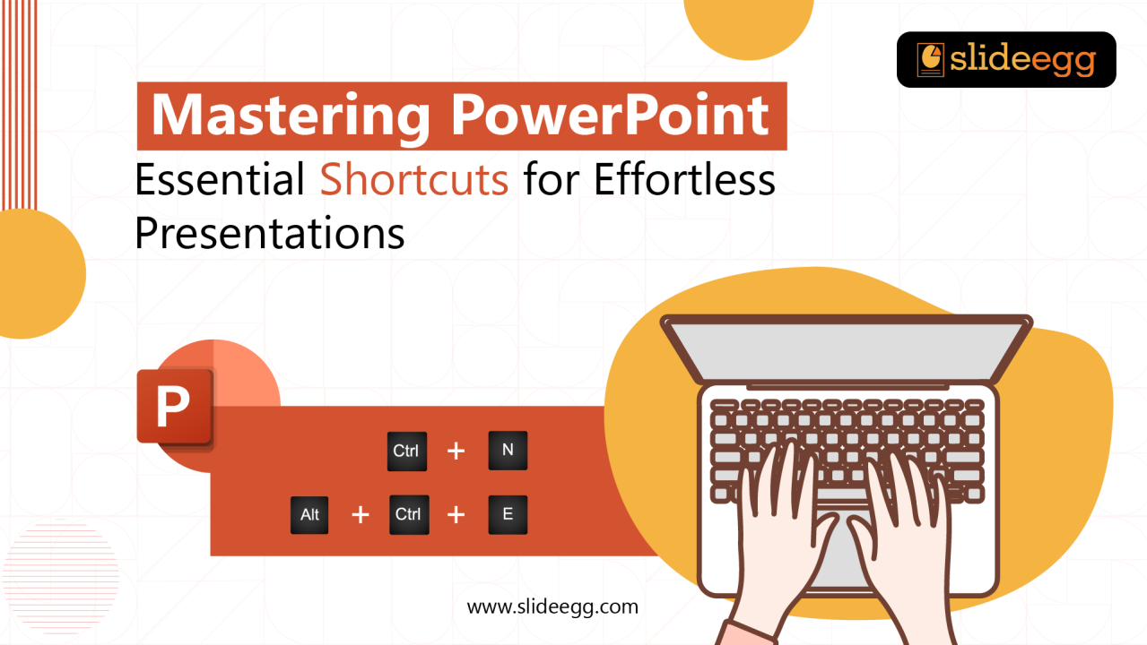 Mastering PowerPoint Essential Shortcuts for Effortless Presentations Mastering PowerPoint Essential Shortcuts for Effortless Presentations