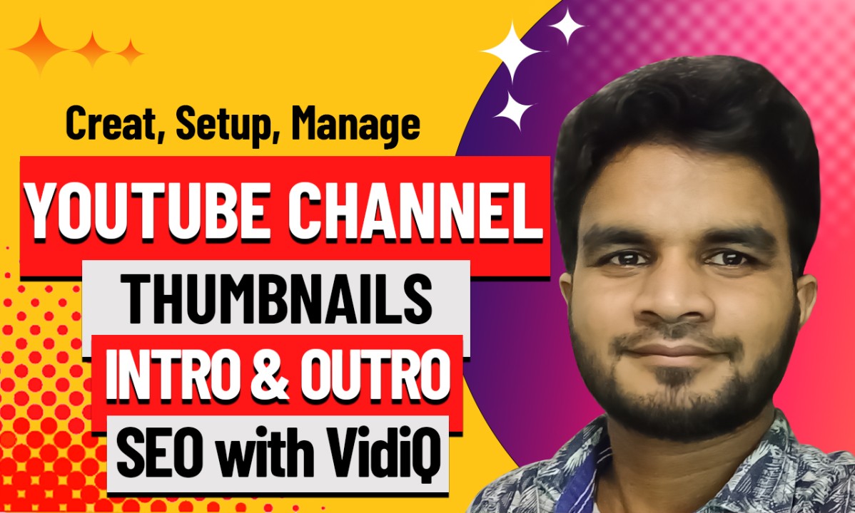 I will youtube channel create, setup, manage, and SEO with intro I will youtube channel create, setup, manage, and SEO with intro