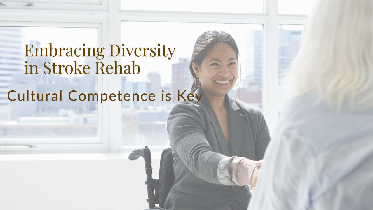 Embracing Diversity: The Importance of Cultural Competence in Stroke ... Embracing Diversity: The Importance of Cultural Competence in Stroke ...